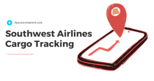 Southwest Airlines Cargo Tracking - Trace Shipments