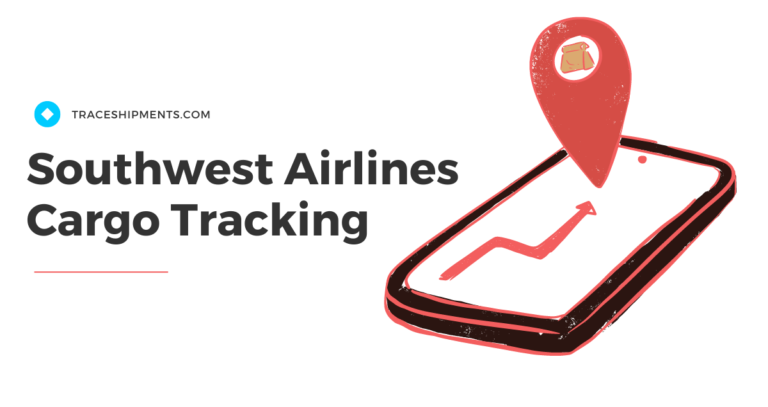 Southwest Airlines Cargo Tracking - Trace Shipments